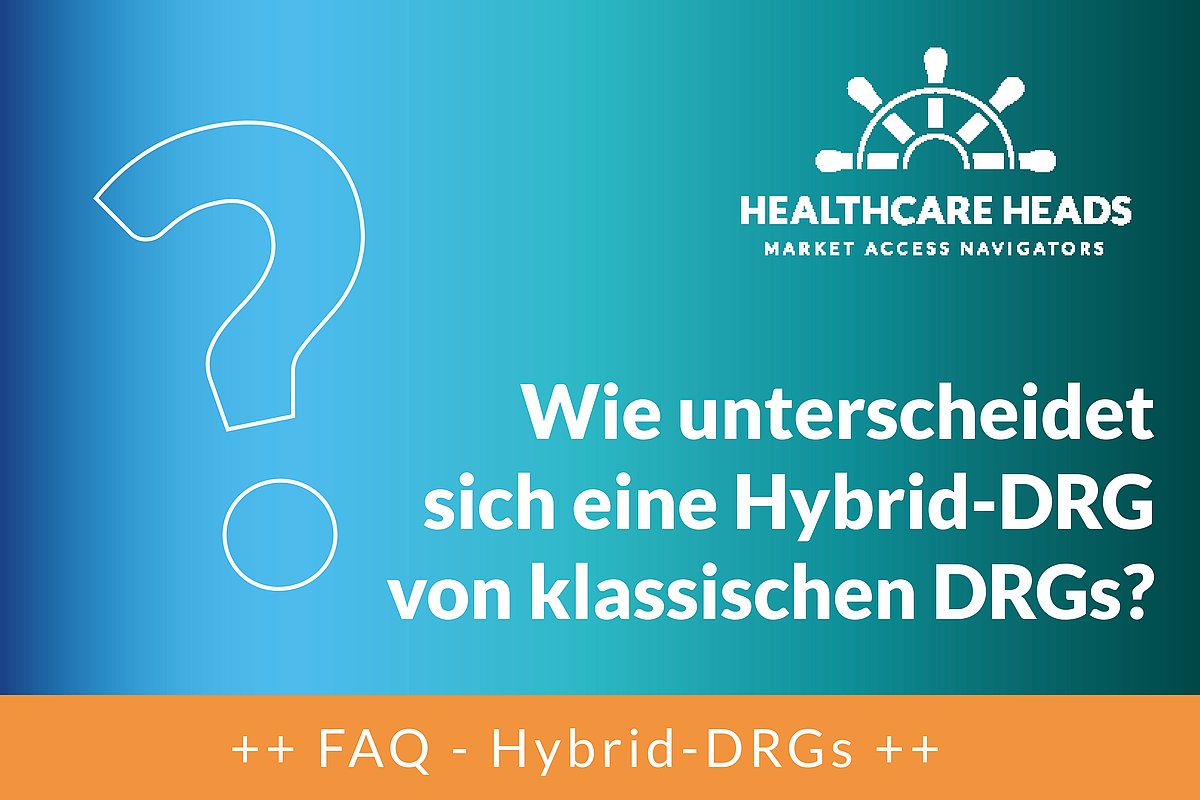FAQ #1 zu den neuen Hybrid-DRGs: Wie unterscheidet sich eine Hybrid-DRG ...